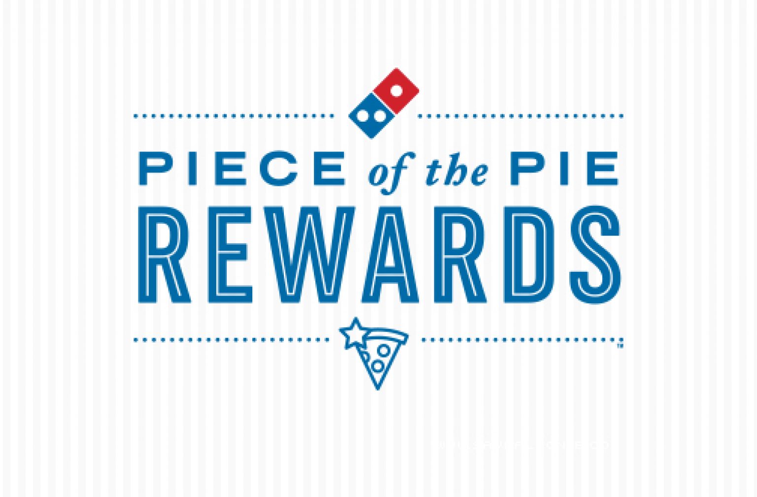 Domino s Rewards Piece Of The Pie Rewards Program Domino s Rewards Piece Of The Pie Rewards Program